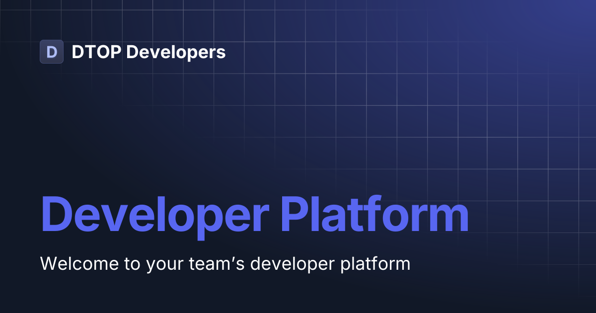 Developer Platform | DTOP Developers